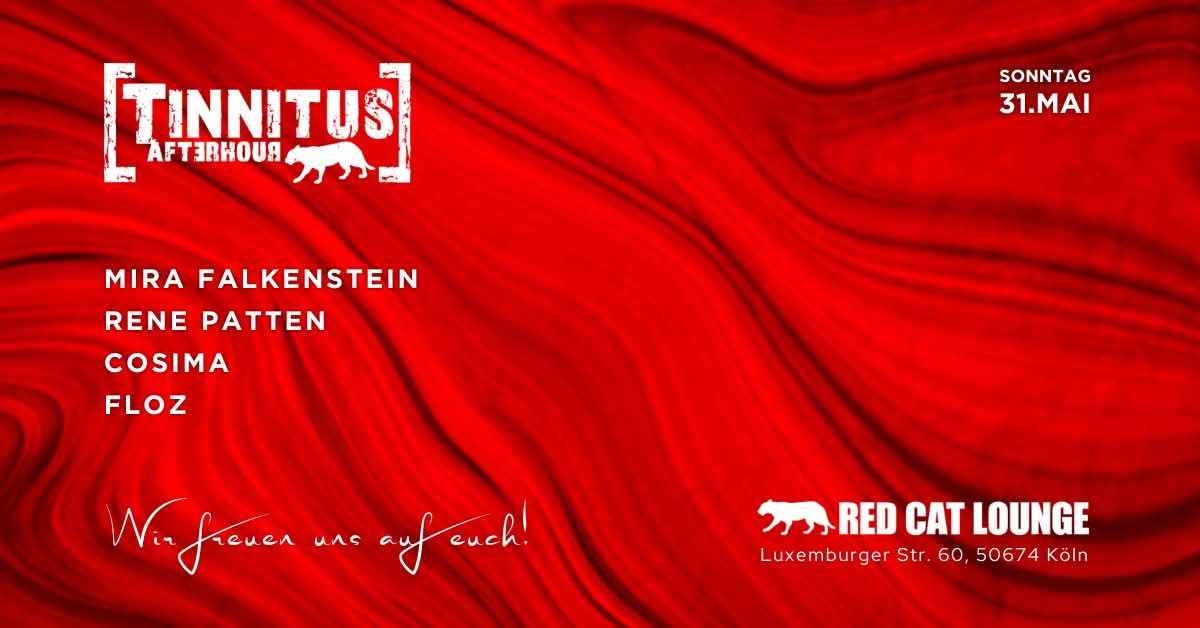 Tinnitus Afterhour in der RedCat Lounge w/ MIRA FALKENSTEIN, COSIMA ...