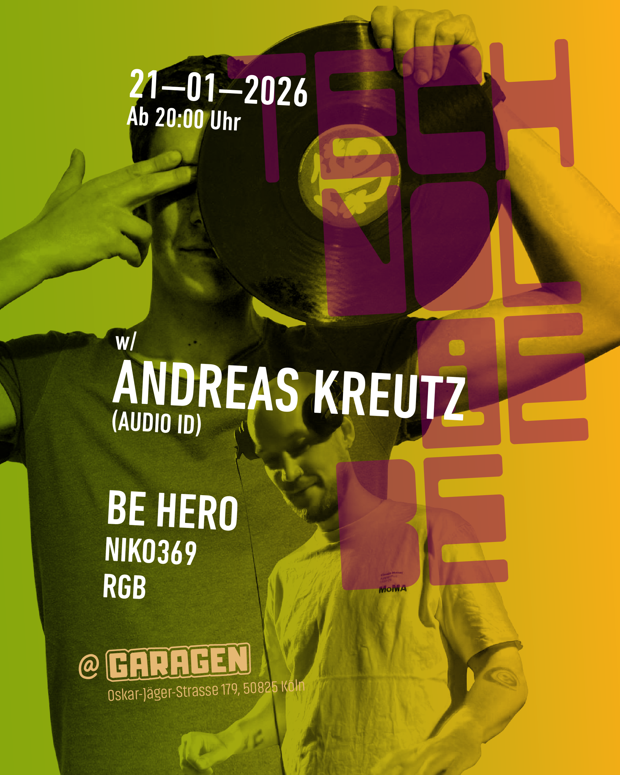 TECHNOLiEBE a.M. w/ ANDREAS KREUTZ & BE HERO am 21.01.2026 im Garagen Club